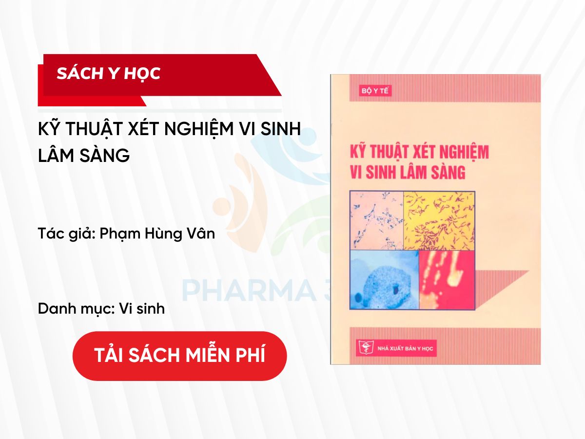 Tải miễn phí PDF Kỹ Thuật Xét Nghiệm Vi Sinh Lâm Sàng - Phạm Hùng Vân